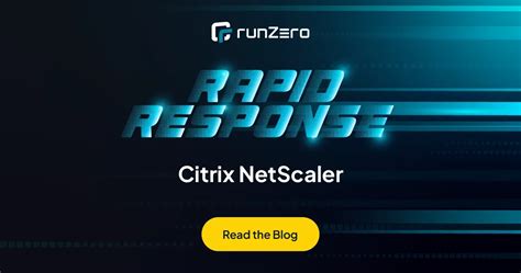 Netscaler Adc And Gateway Vulnerabilities Find Impacted Systems