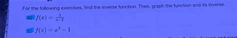 solved for the following exercises find the inverse