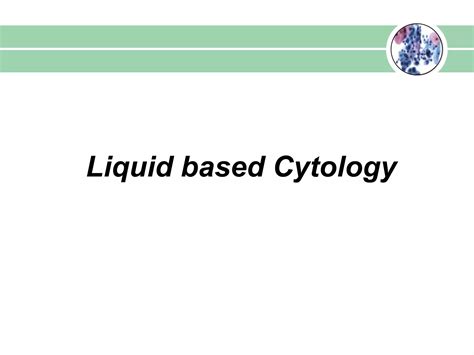Laser Scanning Cytometry And Liquid Based Cytology Ppt