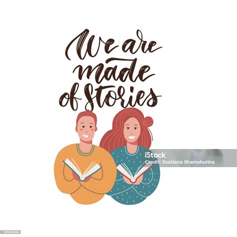 레터링 컨셉 우리는 이야기로 만들어집니다 당신의 디자인에 대한 동기 부여 따옴표 공개 책을 들고 남자와 여자 포스터 두 문자와 배경 화면 손으로 그린 텍스트 그림 개념에