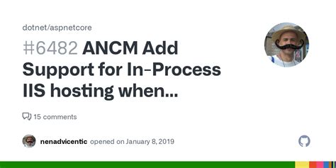 Ancm Add Support For In Process Iis Hosting When Targeting Net Framework · Issue 6482 · Dotnet
