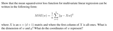 Solved Show That The Mean Squared Error Loss Function For