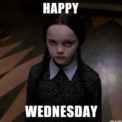 100 Hilarious Funny Wednesday Memes Of The Week Funzumo