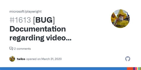 Bug Documentation Regarding Video Playback In Playwright · Issue
