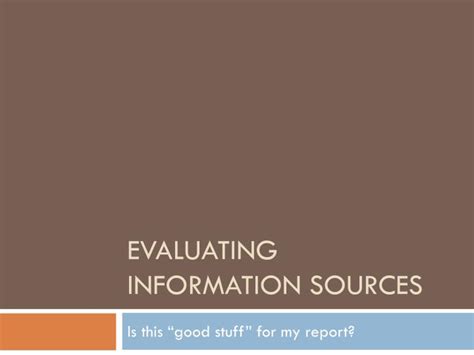 Ppt Evaluating Information Sources Powerpoint Presentation Free Download Id 1841937