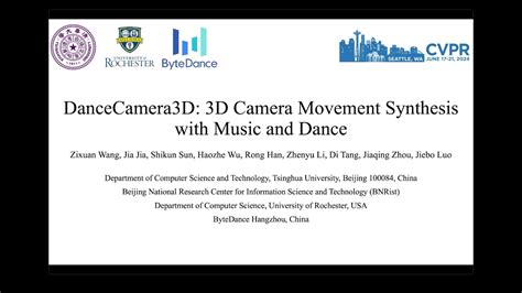 Cvpr 2024 Dancecamera3d 3d Camera Movement Synthesis With Music And