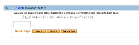 Solved Evaluate The Given Integral Doubleintegral D X Chegg