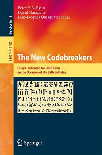 Download Pdf The New Codebreakers Essays Dedicated To David Kahn On
