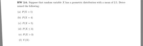 Solved Hw 2 6 Suppose That Random Variable X Has A