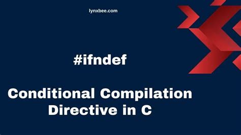 How To Use The Ifndef Directive In C Programming A Comprehensive Guide