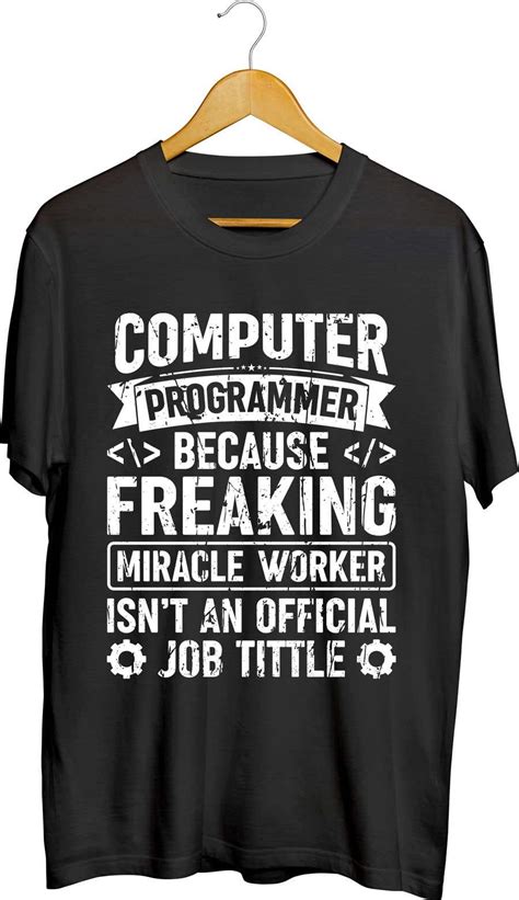 Create An ORIGINAL Funny T Shirt Design For Programmers Freelancer