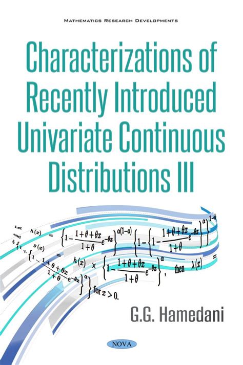 Characterizations Of Recently Introduced Continuous Distributions Iii Nova Science Publishers