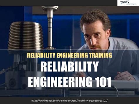 Reliability Engineering 101 Tonex Training Ppt