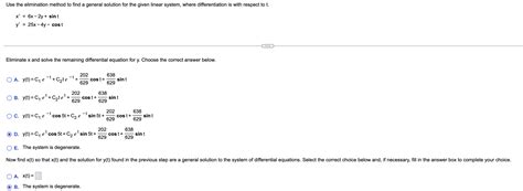 Solved Use The Elimination Method To Find A General Solution Chegg
