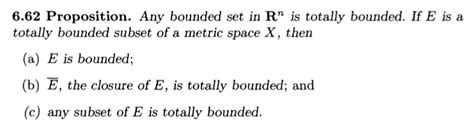 Solved Proposition Any Bounded Set In R N Is Totally
