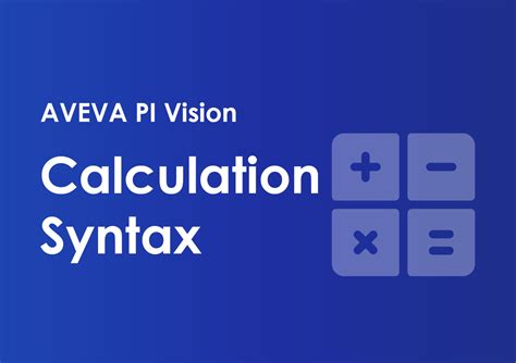 How To Create Pi Vision Calculations The Syntax Explained Software