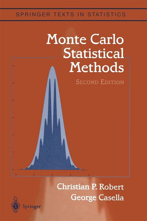 Monte Carlo Statistical Methods Christian Robert George Casella