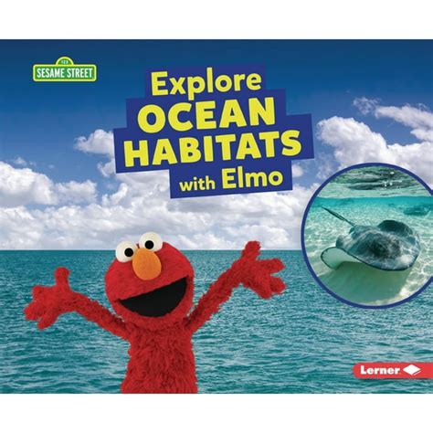 Sesame Street R Habitats Explore Ocean Habitats With Elmo Paperback
