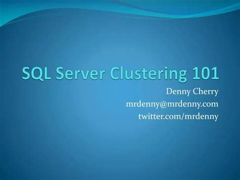 PPT SQL Server Clustering Ultimate Guide Requirements PowerPoint Presentation ID