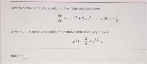 Solved Determine The Particular Solution To The Initial