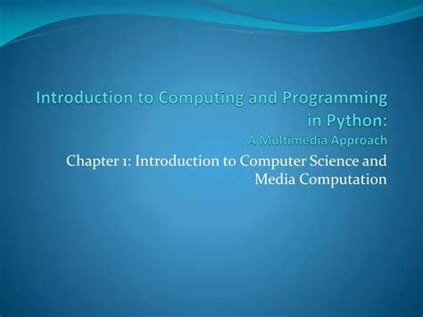 Ppt Introduction To Computing And Programming In Python A Multimedia Approach Powerpoint