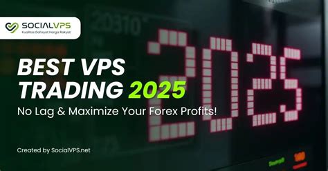 Best Vps Trading 2025 No Lag And Maximize Your Forex Profits