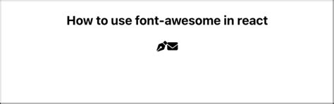 How To Set Up Font Awesome In React Dev Community