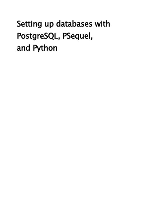 Setting Up Databases With Postgresql Psequel And Python Pdf