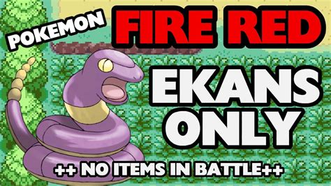 Can I Beat Pokemon Fire Red With Just Ekans No Items In Battle