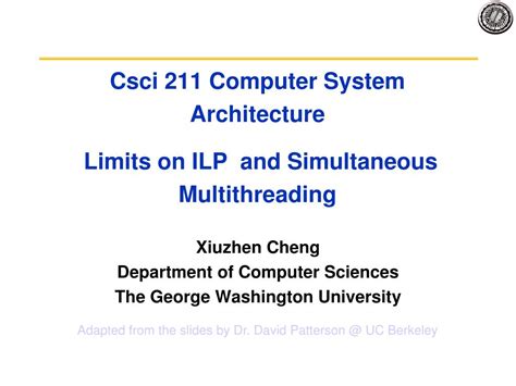 Ppt Csci 211 Computer System Architecture Limits On Ilp And