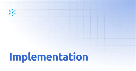 Implementation Core