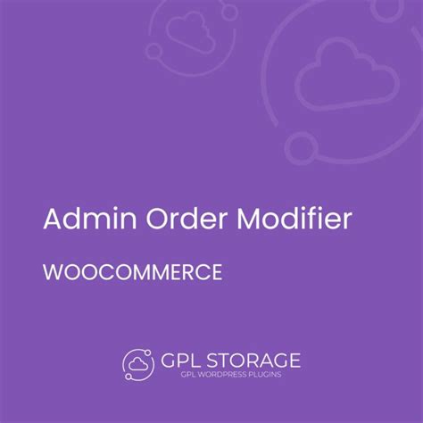 Admin Order Modifier For Woocommerce Download Gpl Storage