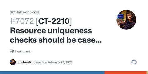 Ct 2210 Resource Uniqueness Checks Should Be Case Insensitive · Issue 7072 · Dbt Labsdbt