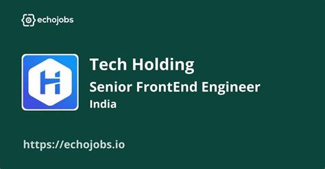 Tech Holding Is Hiring Senior Frontend Engineer Reactjs India Git Api Javascript React Ruby