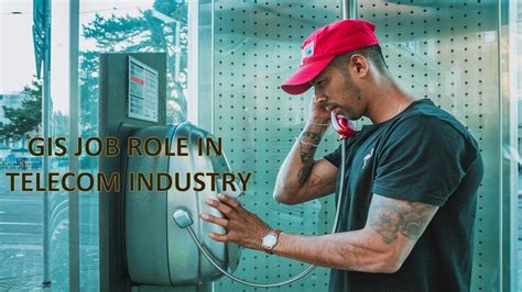 Gis Job Roles In Telecommunications Industry