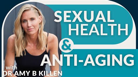 Sexual Health Anti Aging Is There A Connection YouTube