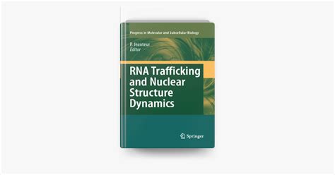 ‎rna Trafficking And Nuclear Structure Dynamics By Philippe Jeanteur On Apple Books