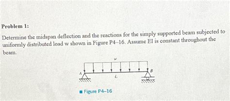 Answered Problem 1 Determine The Midspan… Bartleby