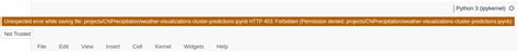 Gcp Jupyter Permission Denied When Saving 403 Forbidden Part 1