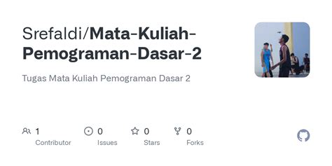 GitHub Srefaldi Mata Kuliah Pemograman Dasar 2 Tugas Mata Kuliah Pemograman Dasar 2