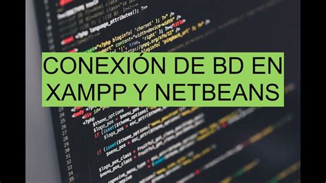 Conexión De Xampp Con Netbeans Youtube