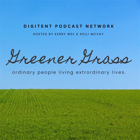 About Greener Grass Podcast