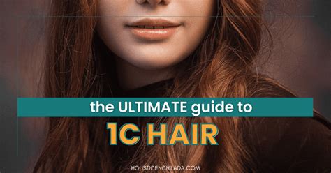 The Ultimate Guide To 1C Hair