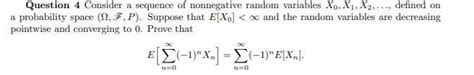 question 4 consider a sequence of nonnegative random