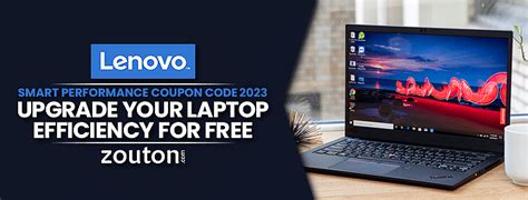 Lenovo Smart Performance Coupon Code November Upgrade Your Laptop Efficiency For Free