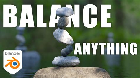 Balance Anything In Blender Blendernation Bazaar
