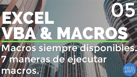 Curso Excel VBA Y Macros Cap Maneras De Ejecutar Macros Libro De Macros PERSONAL