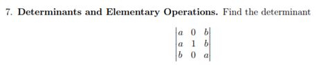 Solved Determinants And Elementary Operations Find The
