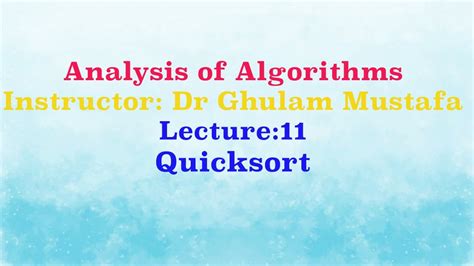 Lecture 11 Analysis Of Algorithms Quicksort Urduhindi Youtube