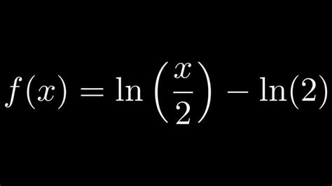 simplify the logarithmic function f x ln x 2 ln 2 using the quoti